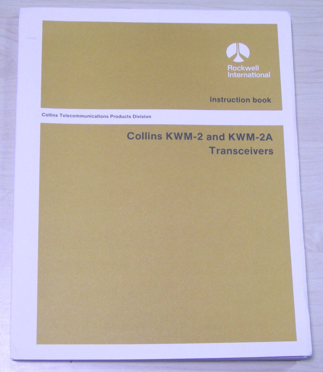 Rockwell版 Collins KWM-2 and KWM-2A instruction book 取説 状態の良い 品(固定)｜売買されたオークション情報、yahooの商品情報を ...