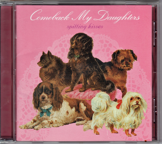 Yahoo!オークション - Spitting Kisses COMEBACK MY DAUGHTERS