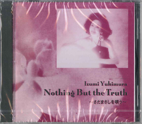 Yahoo!オークション - CD Izumi Yukimura Nothing But The Truth さだ...