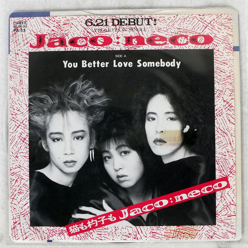 Yahoo!オークション - プロモ JACO NECO/YOU BETTER LOVE SOMEBODY/MEL...