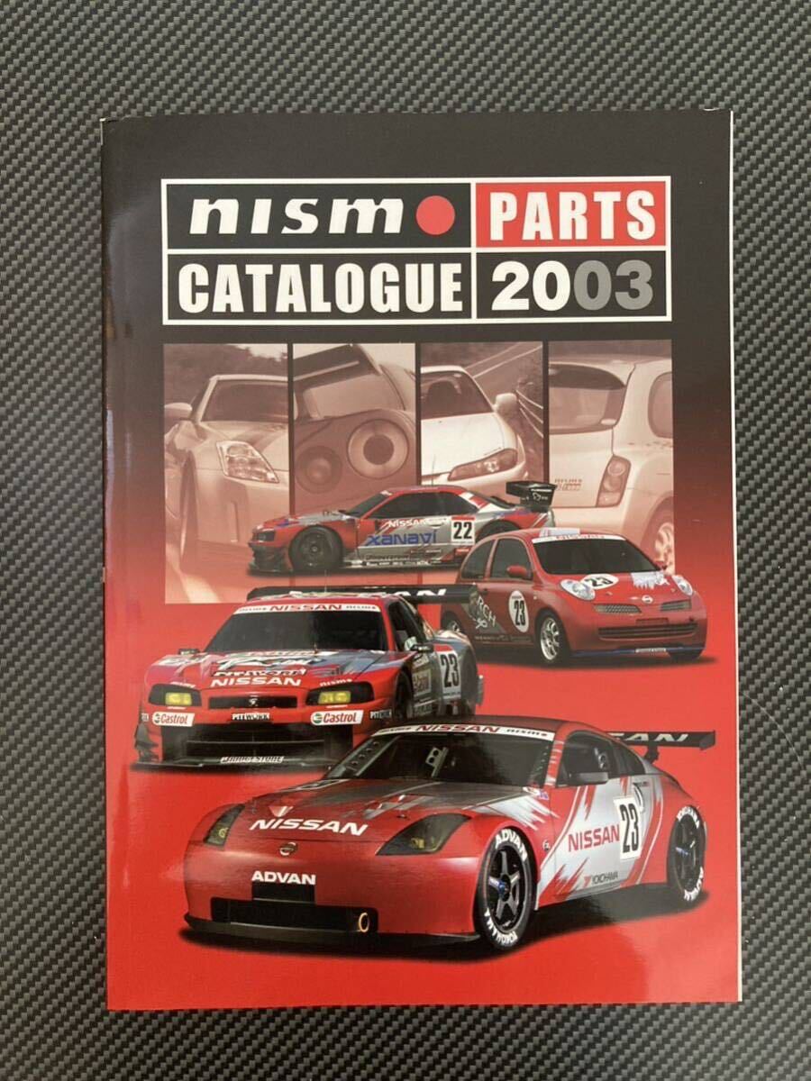 Yahoo!オークション - 【匿名配送】NISMO SPORTSPARTS CATALOGUE 2003 ...