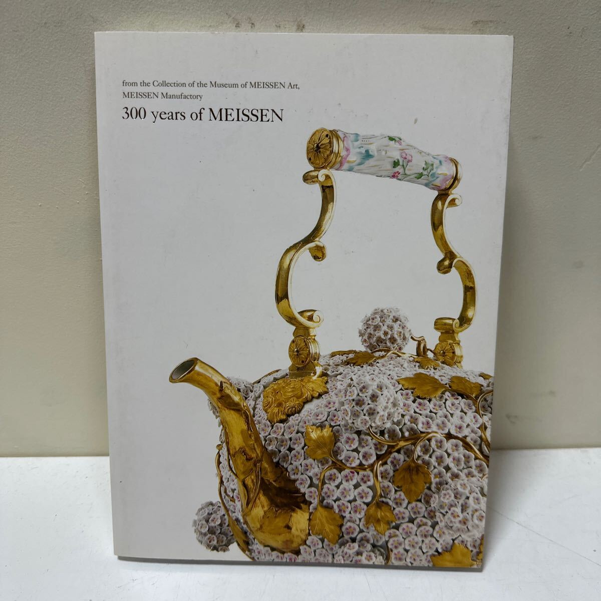 Yahoo!オークション - A446 マイセン磁器の300年 国立マイセン磁器美術...