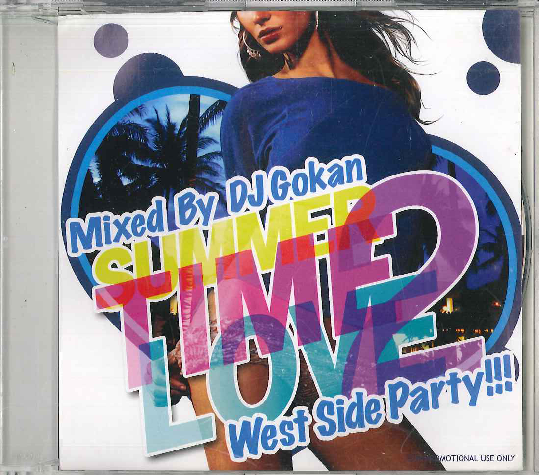 Yahoo!オークション - MIX CD Dj Gokan Summer Time Love 2 West Side ...