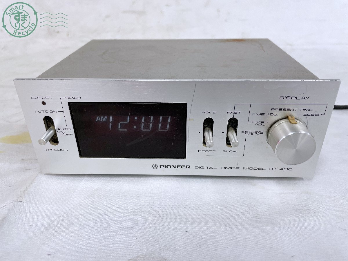 AL0607594 Pioneer パイオニア DT-400 デジタルオーディオタイマー タイマー ヴィンテージ レトロ アンティーク 現状品(オーディオ機器)｜売買されたオークション情報 ...